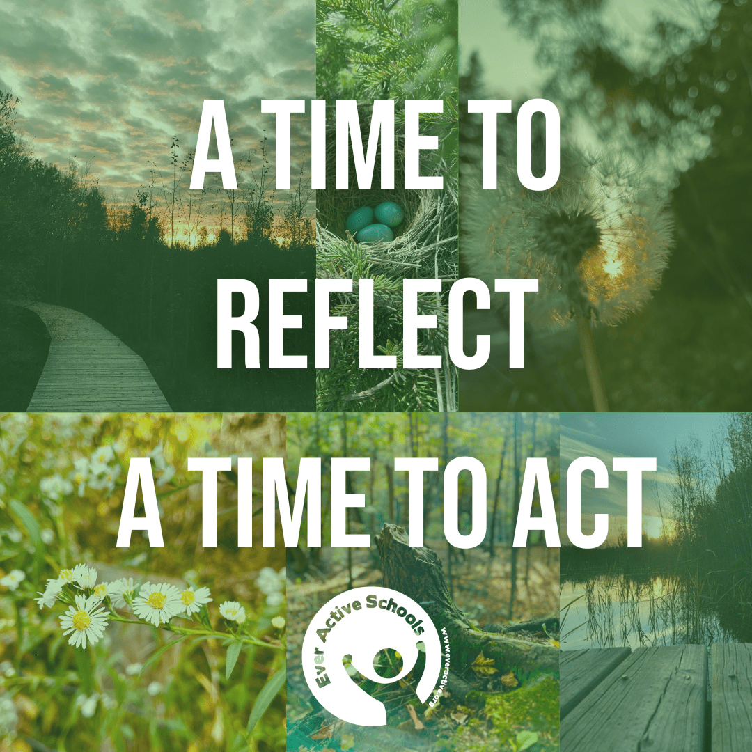 Earth Day: A Time to Reflect; A Time to Act | Ever Active Schools