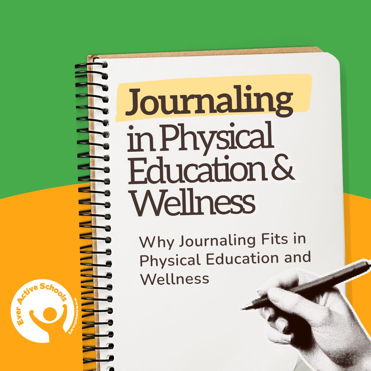 Journaling in Physical Education and Wellness (PE&W) | Ever Active